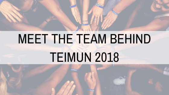 Meet the Team Behind TEIMUN 2018 - WiseMee